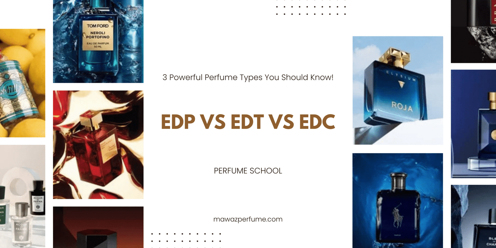 EDP Vs EDT Vs EDC: 3 Powerful Perfume Types You Should Know